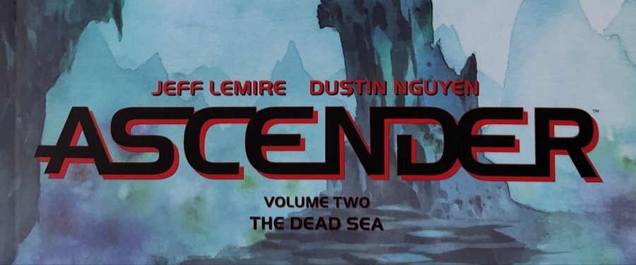 Crítica de Ascender Vol. 2 de Jeff Lemire y Dustin Nguyen ...