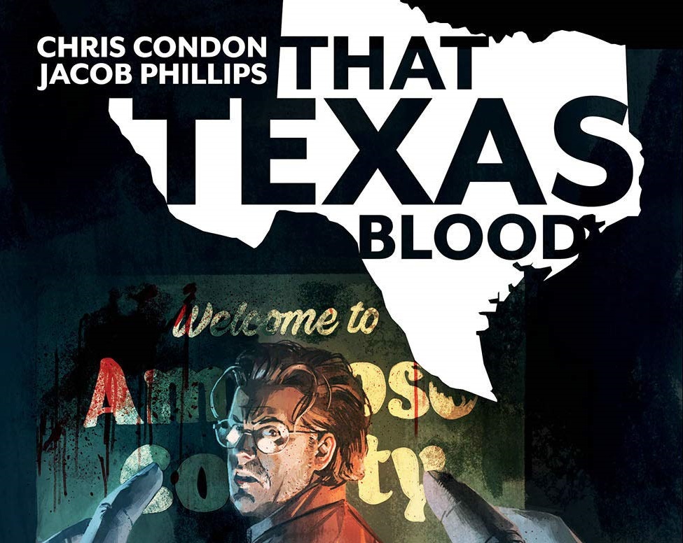 Crítica de That Texas Blood volumen 1 de Chris Condon y Jacob Phillips ...