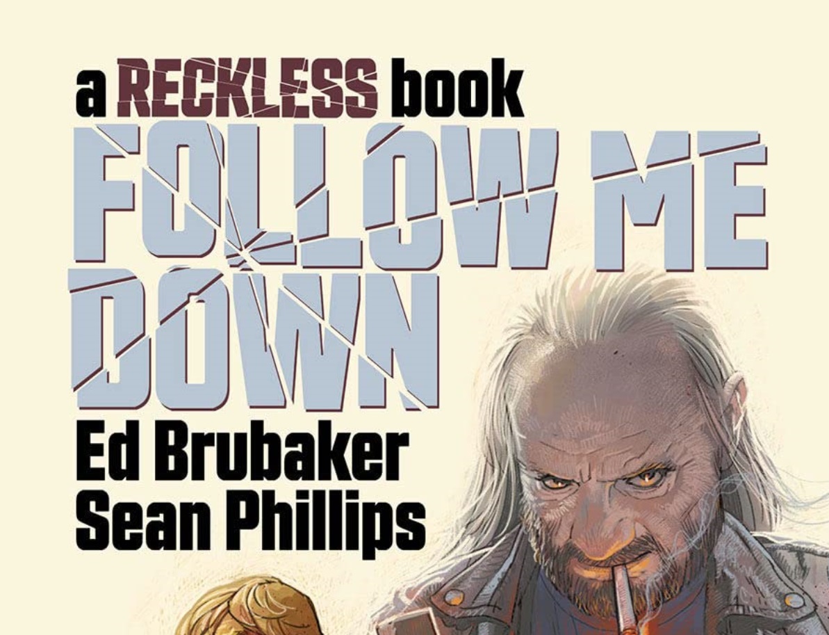 Crítica de Follow me down: A Reckless book de Ed Brubaker y Sean ...