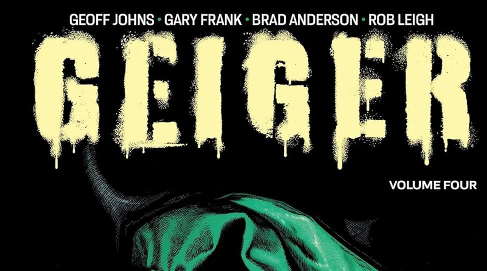Crítica de Geiger vol. 4 de Geoff Johns y Gary Frank (Image Comics ...